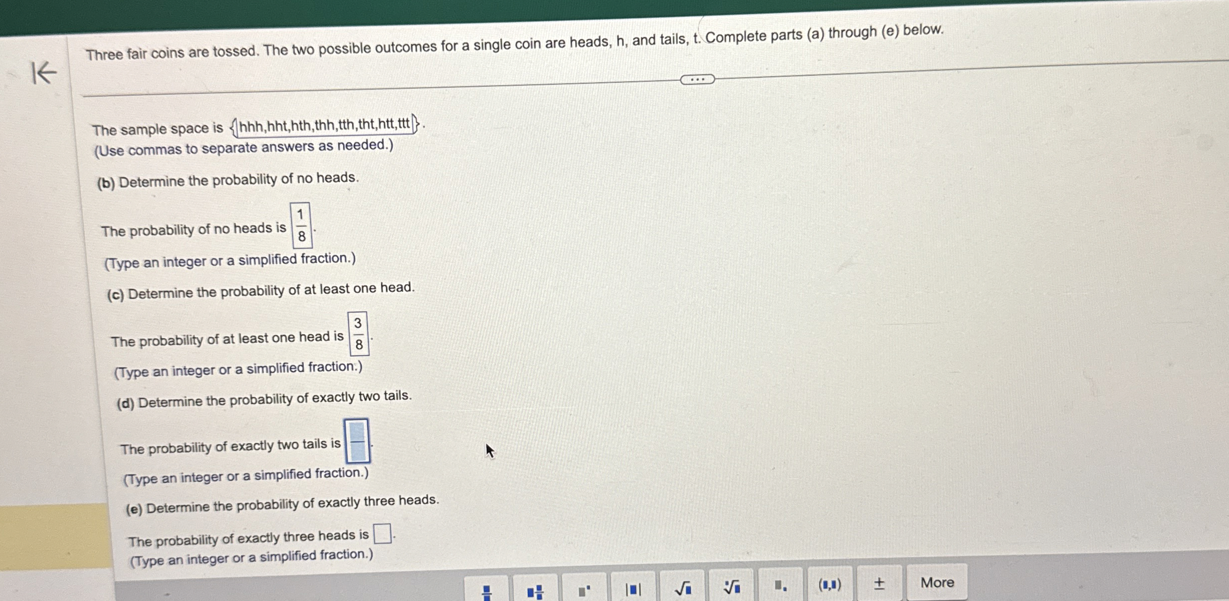 Solved Three fair coins are tossed. The two possible | Chegg.com