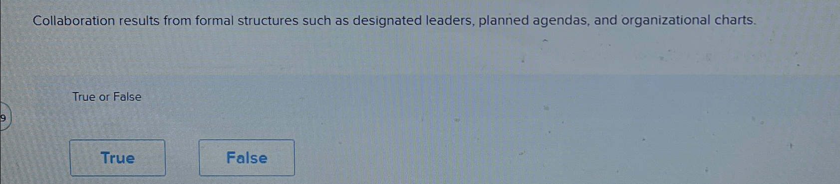 Solved Collaboration results from formal structures such as | Chegg.com