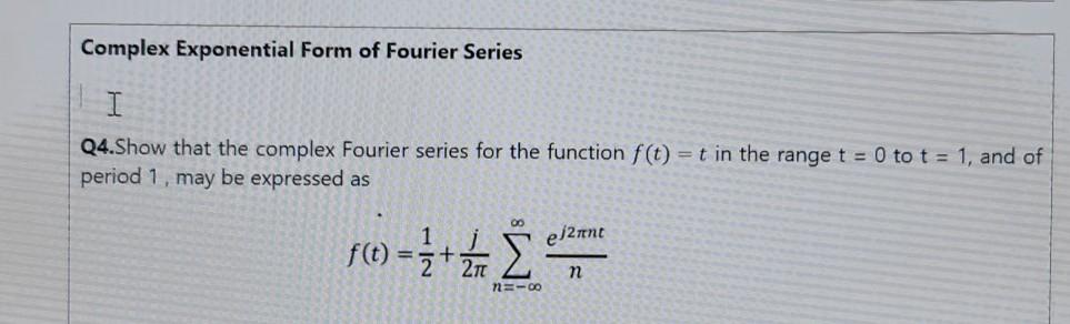 Solved Complex Exponential Form of Fourier Series I Q4.Show | Chegg.com