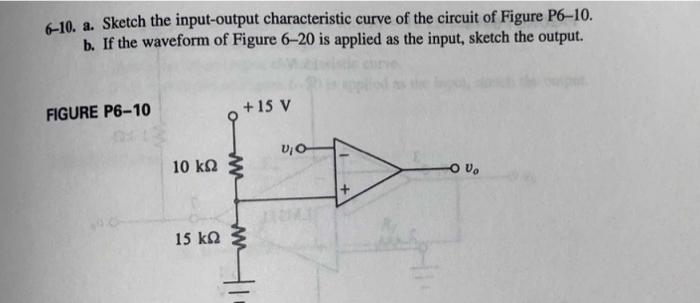 Solved 6-10. a. Sketch the input-output characteristic curve | Chegg.com