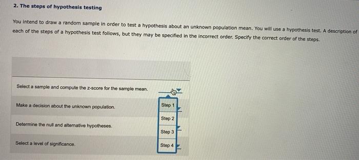 Solved 2. The steps of hypothesis testing You intend to draw | Chegg.com