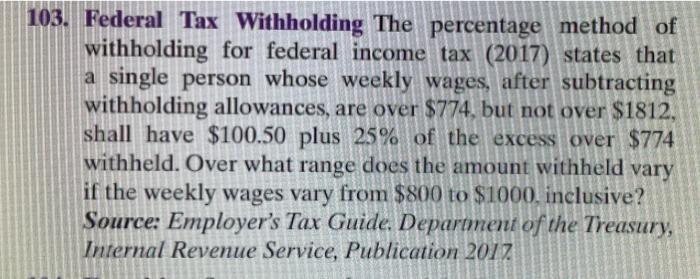 Solved 103. Federal Tax Withholding The percentage method of | Chegg.com