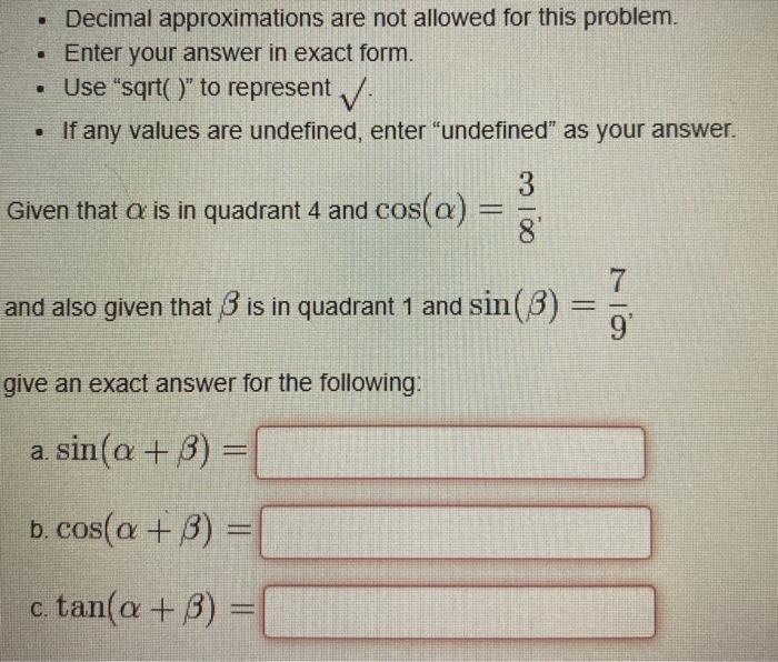 Solved • Decimal approximations are not allowed for this | Chegg.com