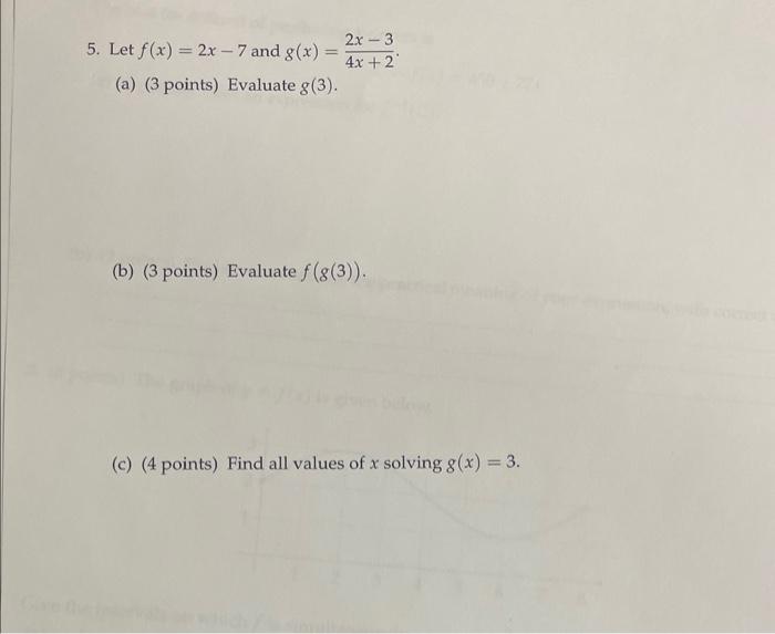 Solved Let f(x)=2x−7 and g(x)=4x+22x−3. (a) (3 points) | Chegg.com