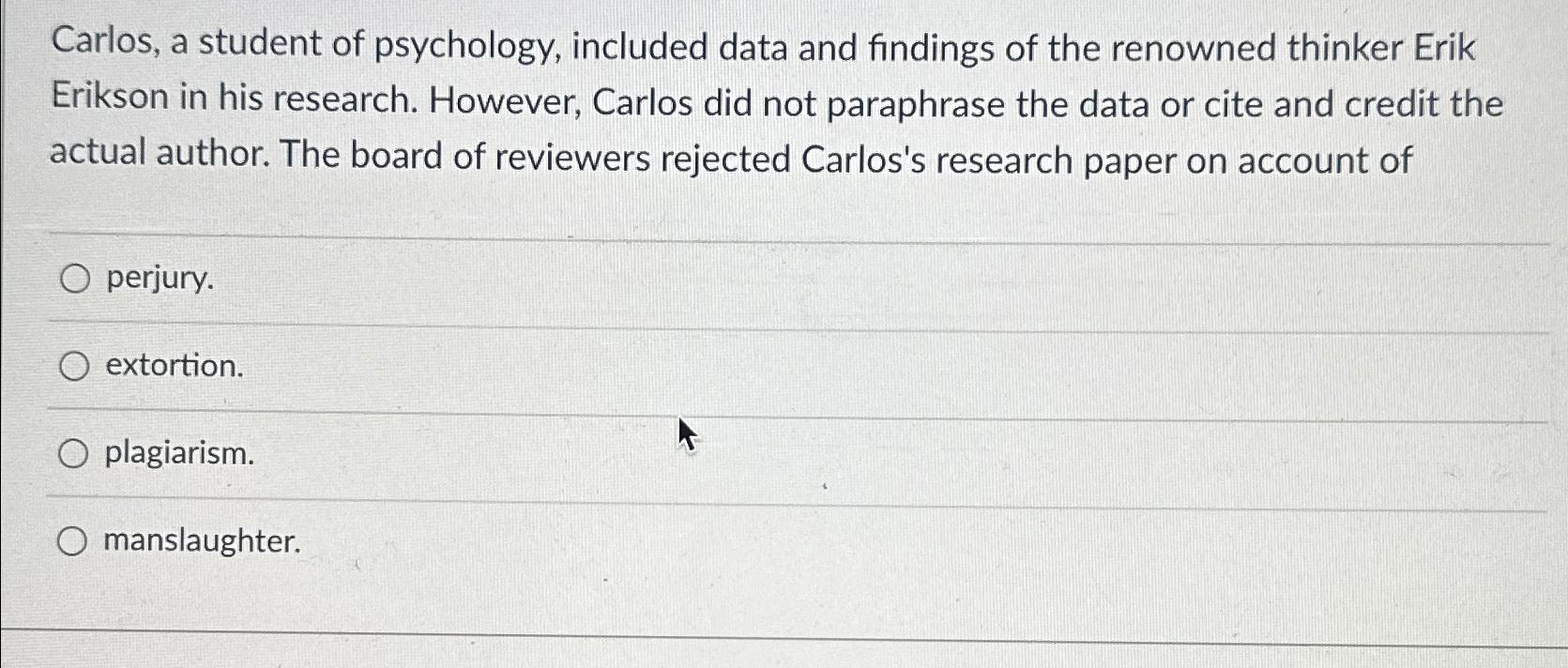 Solved Carlos, a student of psychology, included data and | Chegg.com