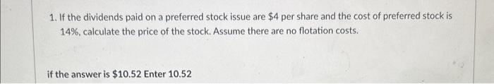Solved 3.) 1. If the dividends paid on a preferred stock | Chegg.com