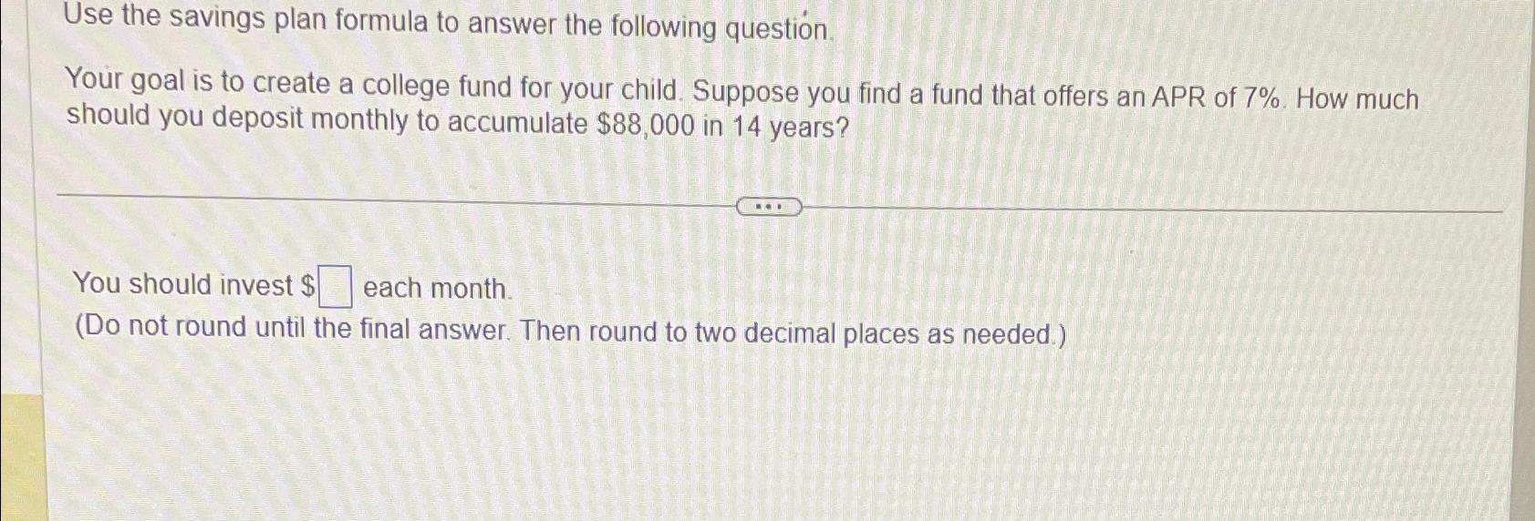 Solved Use the savings plan formula to answer the following | Chegg.com