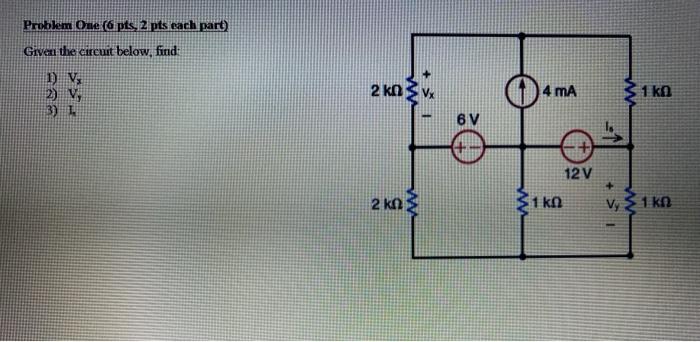Solved Problem One (&pts, 2 pts each part) Given the circuit | Chegg.com