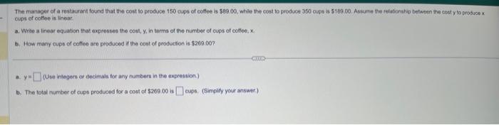 Solved cups of colfee is linear. a. Write a linear equation | Chegg.com