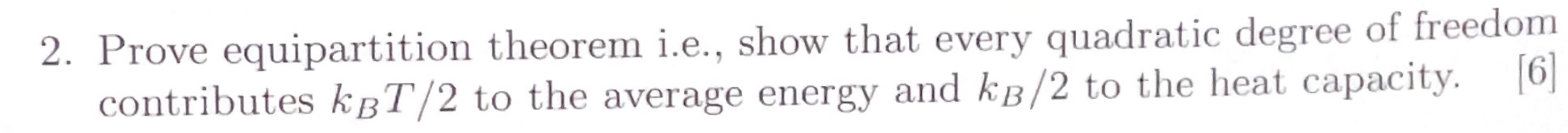 Solved Prove equipartition theorem i.e., ﻿show that every | Chegg.com