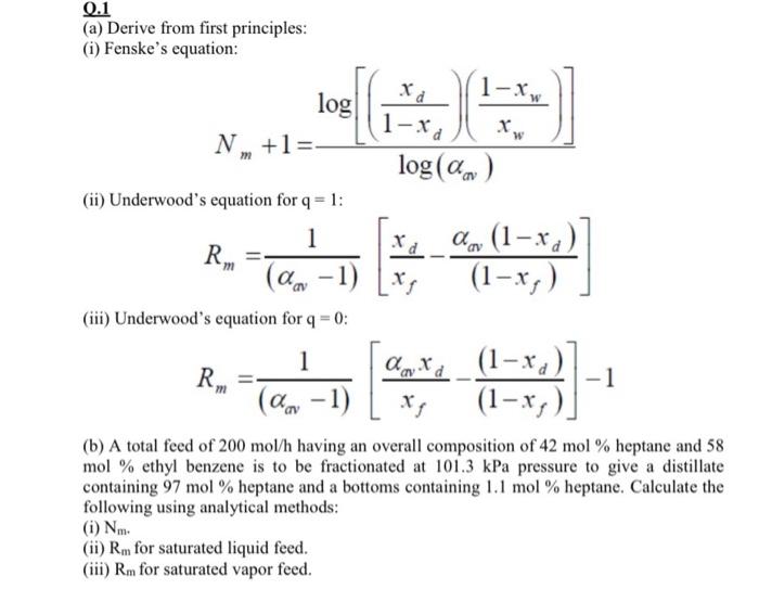 Solved 0.1 (a) Derive from first principles: (1) Fenske's | Chegg.com