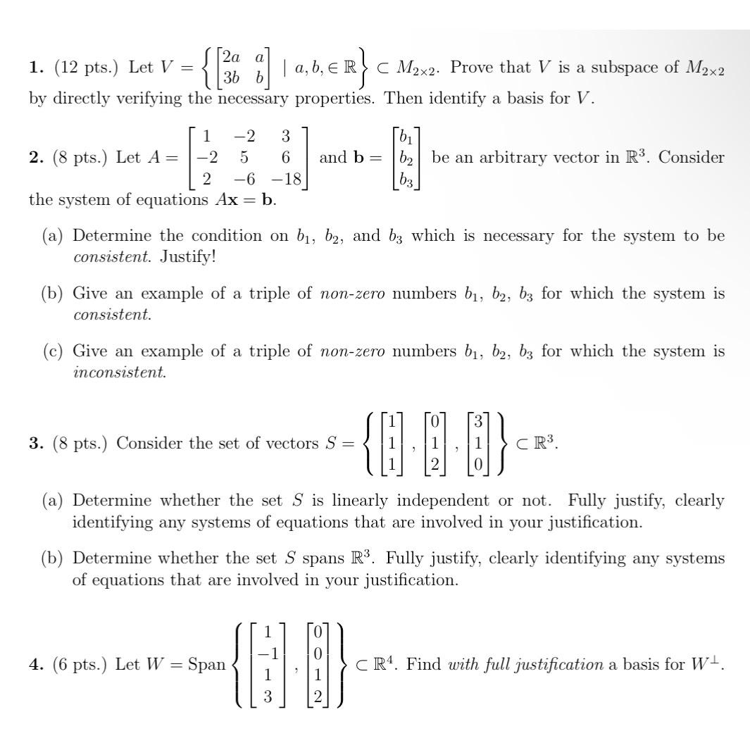 Solved (12 ﻿pts.) ﻿Let V={[2aa3bb]|a,b,inR}subM2×2. ﻿Prove | Chegg.com