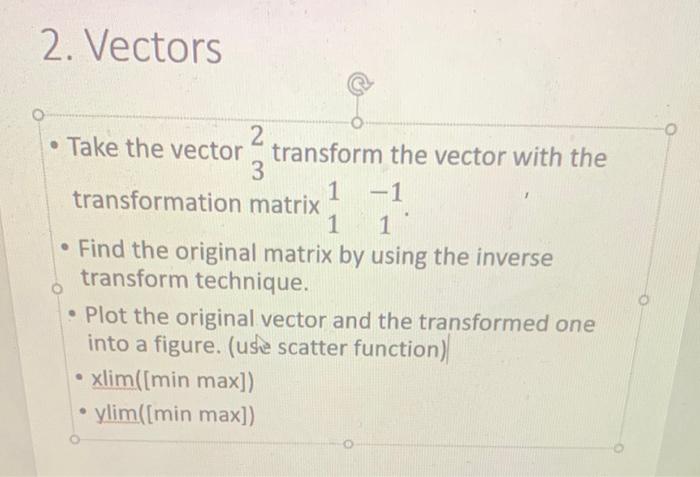 Solved - Take the vector 32 transform the vector with the | Chegg.com