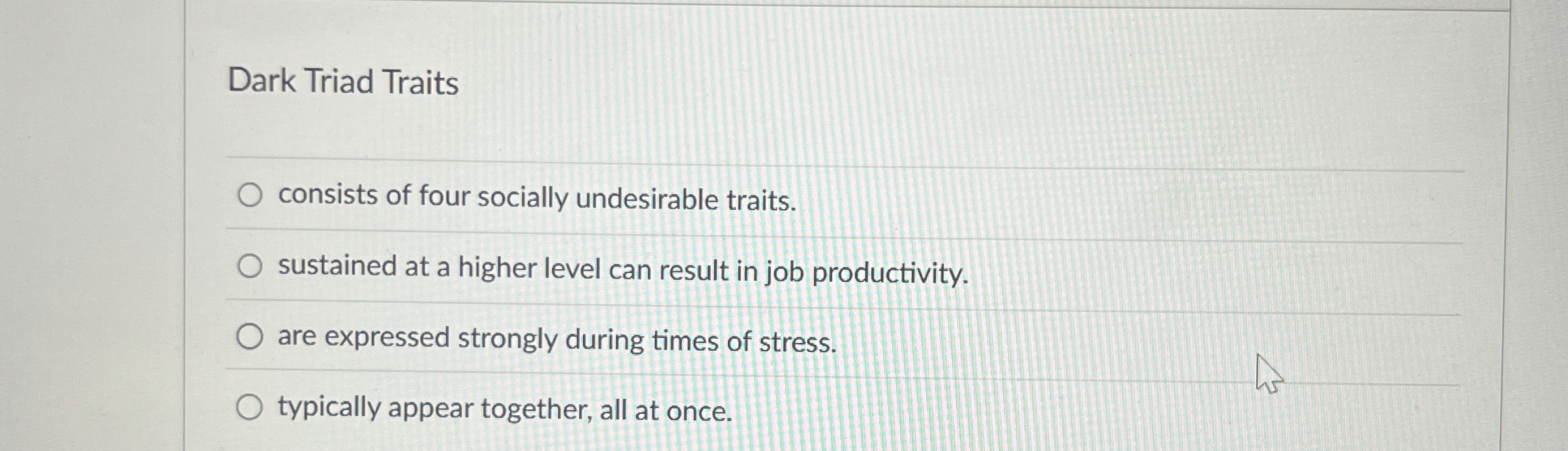 Solved Dark Triad Traitsconsists of four socially | Chegg.com