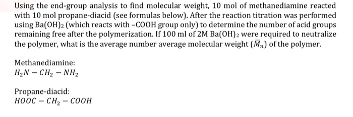 Using the end-group analysis to find molecular | Chegg.com