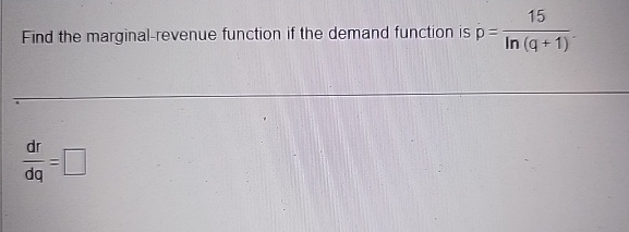 Solved Find the marginal-revenue function if the demand | Chegg.com
