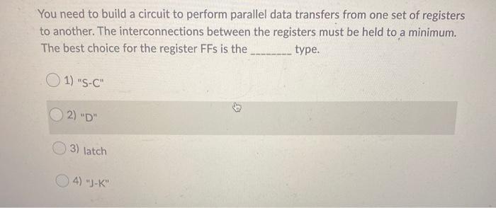 Solved You need to build a circuit to perform parallel data | Chegg.com