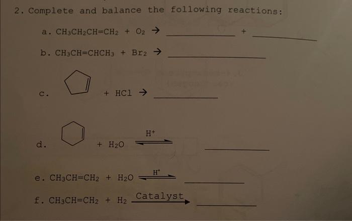 Solved 2. Complete and balance the following reactions: a. | Chegg.com