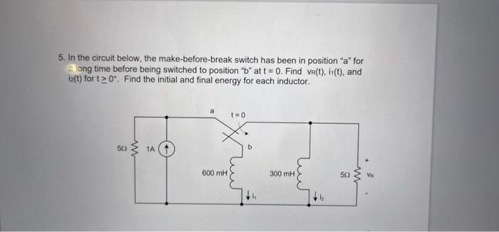 Solved 5. In the circuit below, the make-before-break switch | Chegg.com