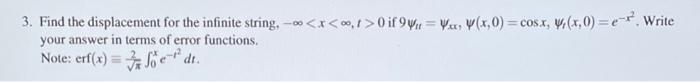 Solved 3. Find the displacement for the infinite string, −∞ | Chegg.com
