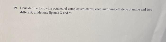 Solved 9. Consider the following octahedral complex | Chegg.com