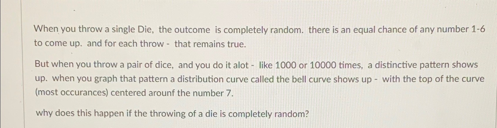 When you throw a single Die, the outcome is | Chegg.com