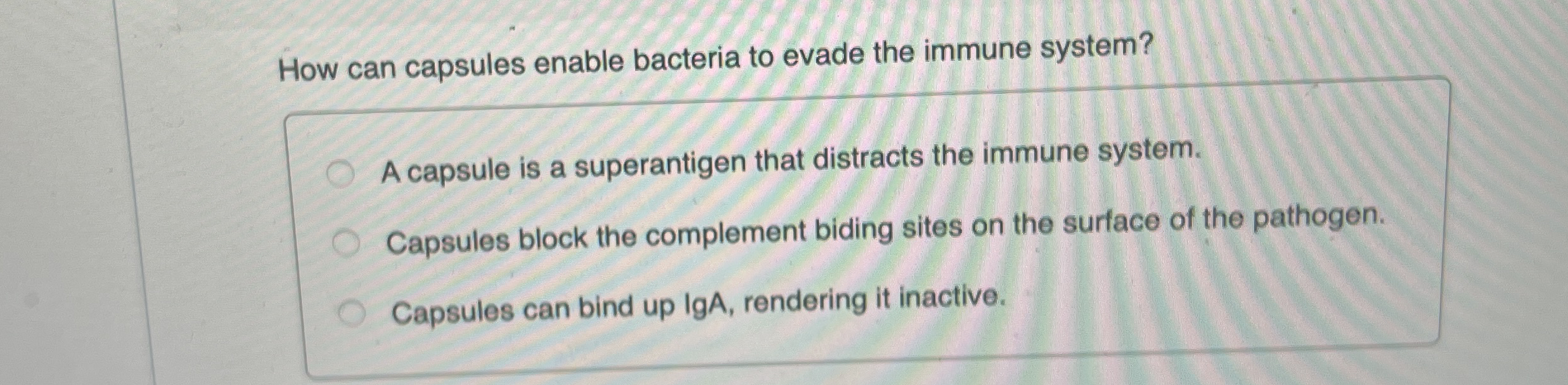Solved How can capsules enable bacteria to evade the immune | Chegg.com