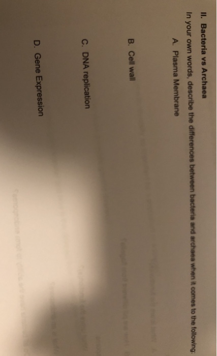 Solved II. Bacteria vs Archaea In your own words, describe | Chegg.com