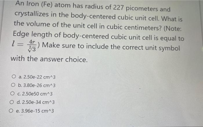 Solved An Iron (Fe) atom has radius of 227 picometers and | Chegg.com