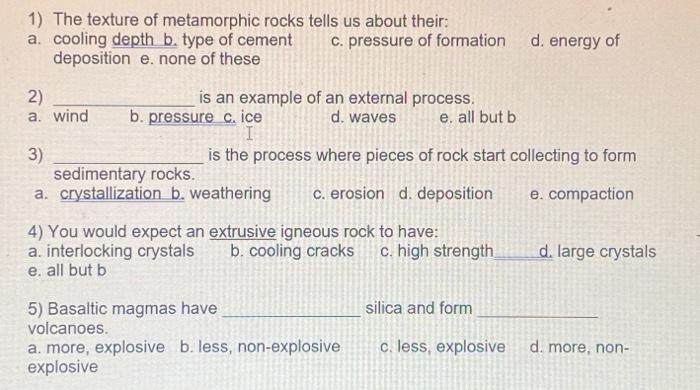Solved 1) The texture of metamorphic rocks tells us about | Chegg.com