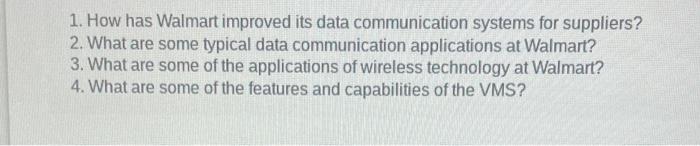 Solved 1. How has Walmart improved its data communication | Chegg.com