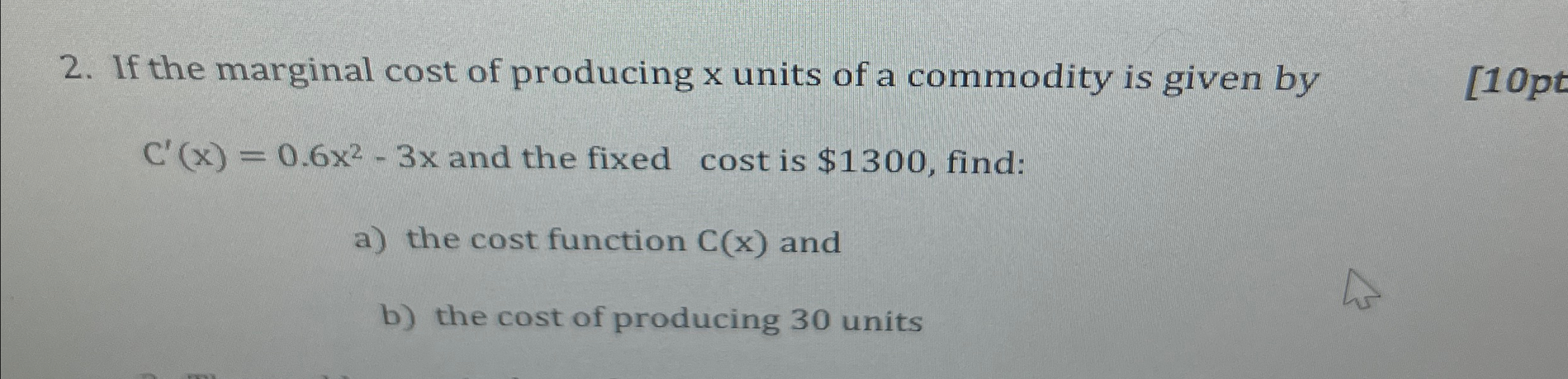 Solved If the marginal cost of producing x ﻿units of a | Chegg.com