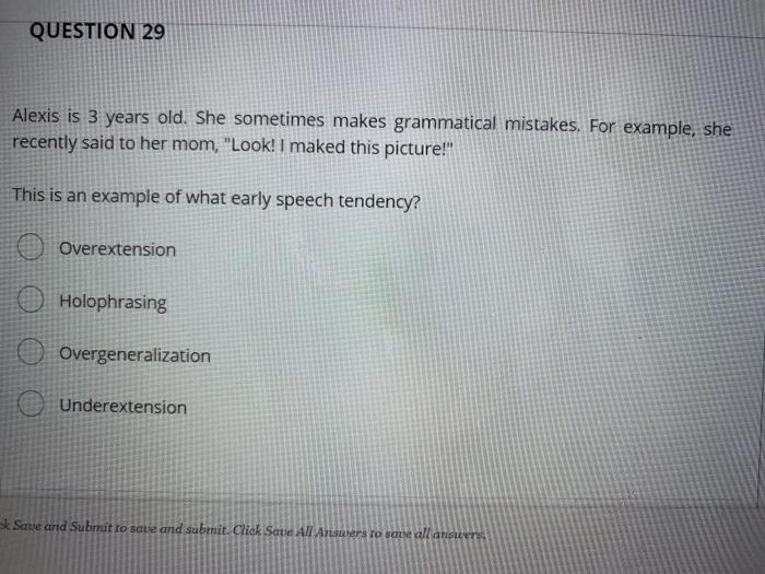 Solved QUESTION 29 Alexis is 3 years old. She sometimes | Chegg.com