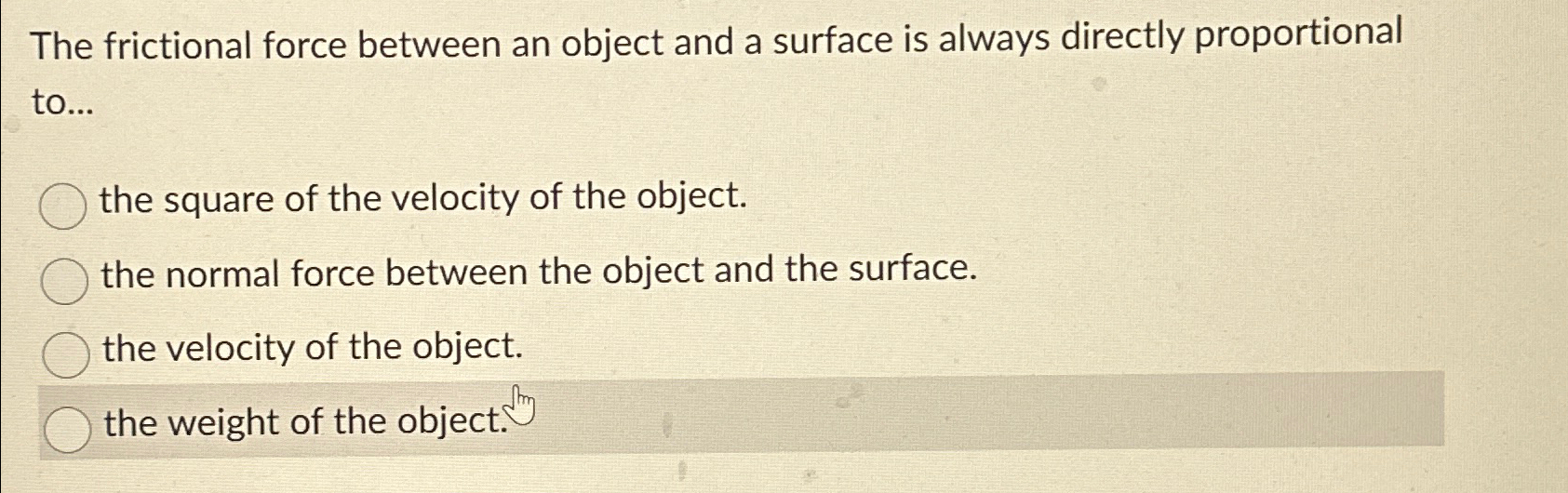 Solved The frictional force between an object and a surface | Chegg.com