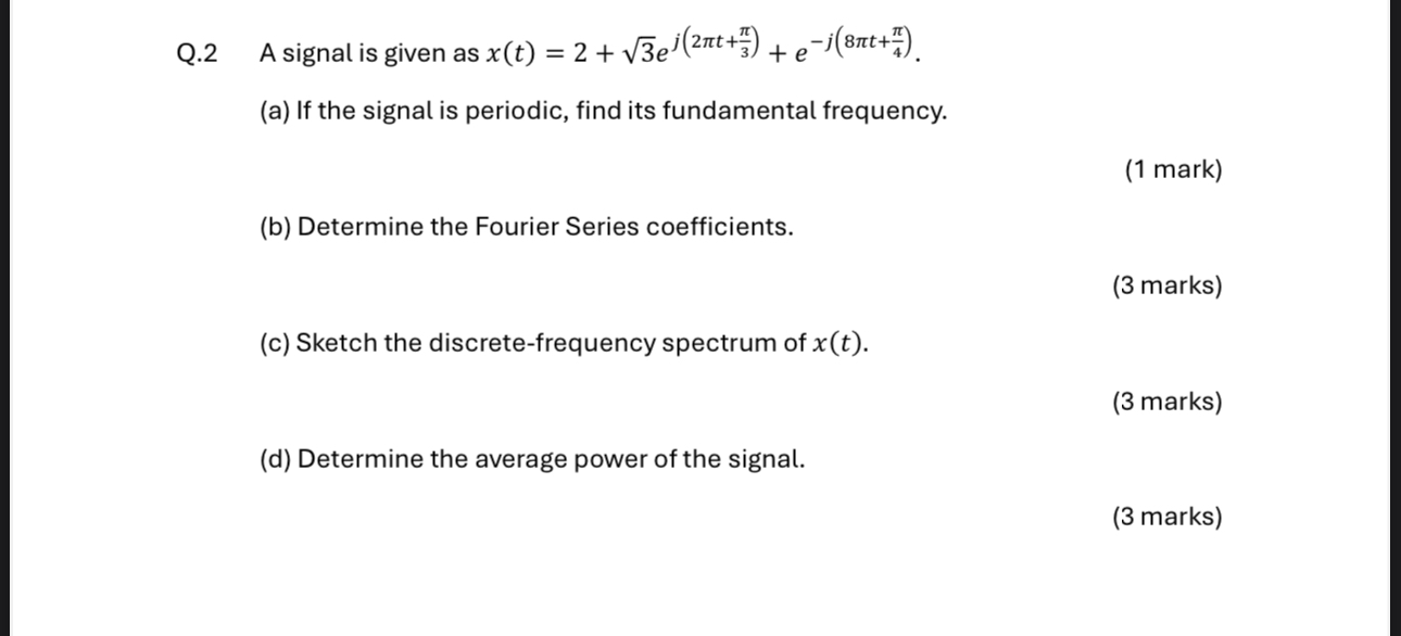 Solved Q. 2 ﻿A signal is given as | Chegg.com