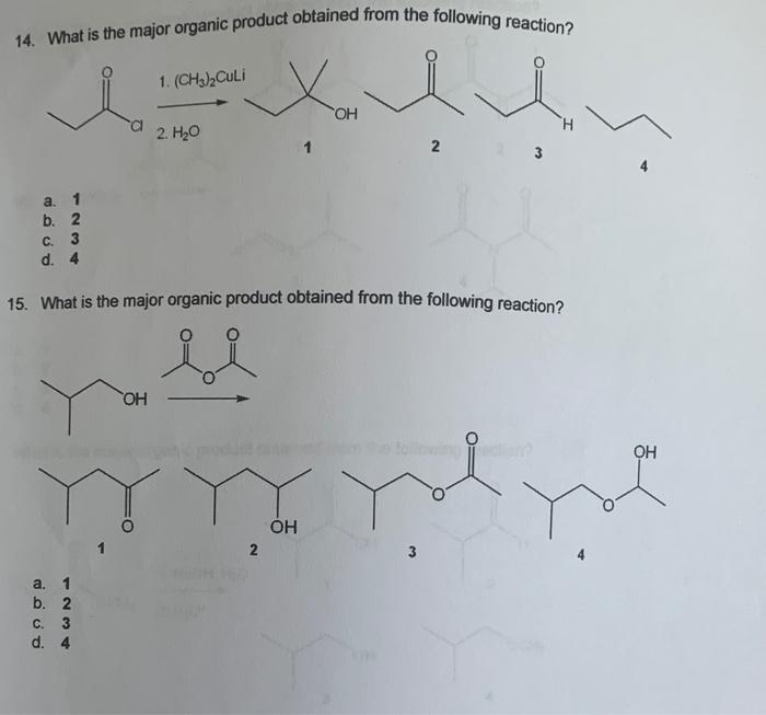 [Solved]: 13. What is the major organic product obtained fr