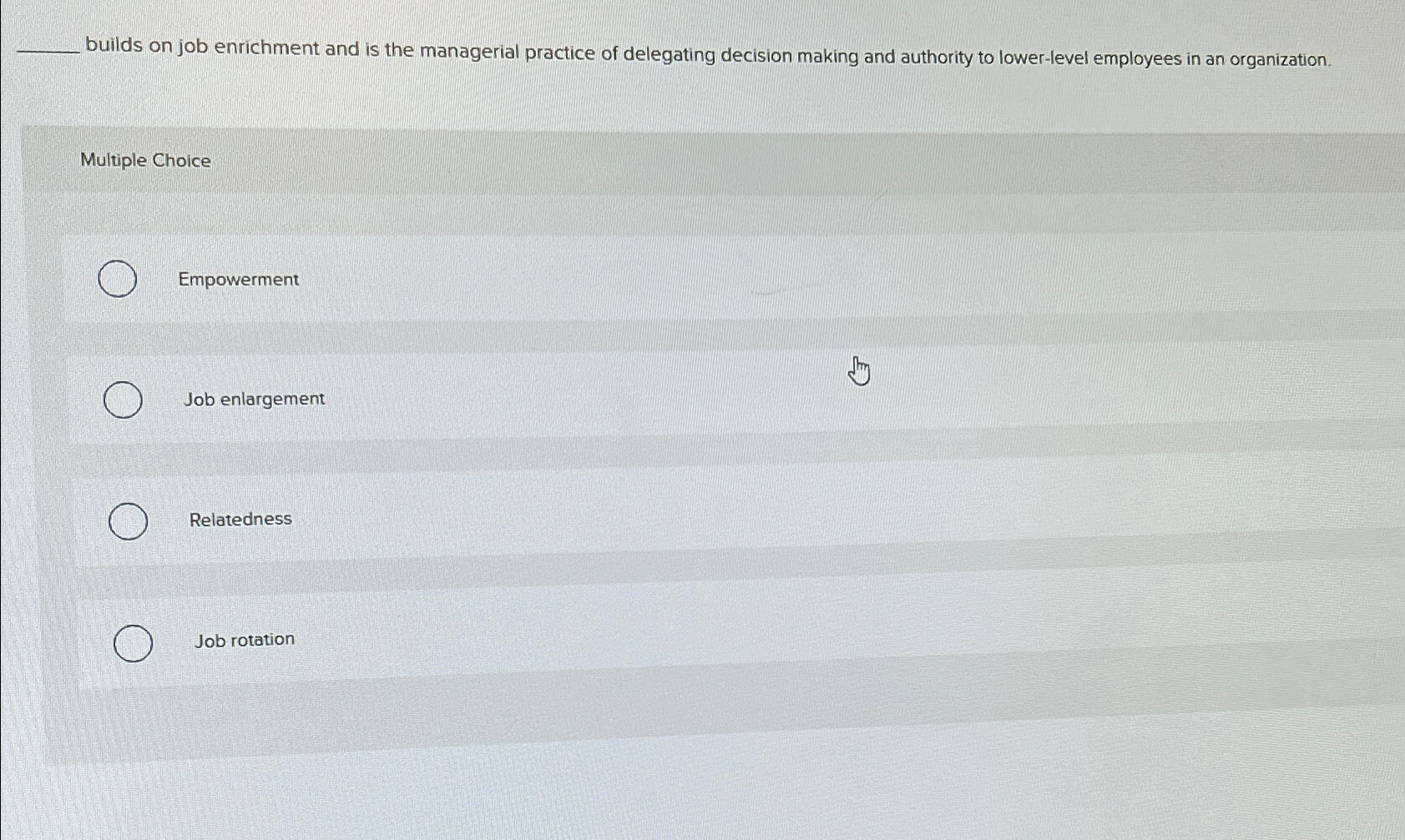 Solved builds on job enrichment and is the managerial | Chegg.com