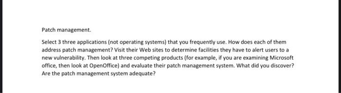 Solved Patch management. Select 3 three applications (not | Chegg.com