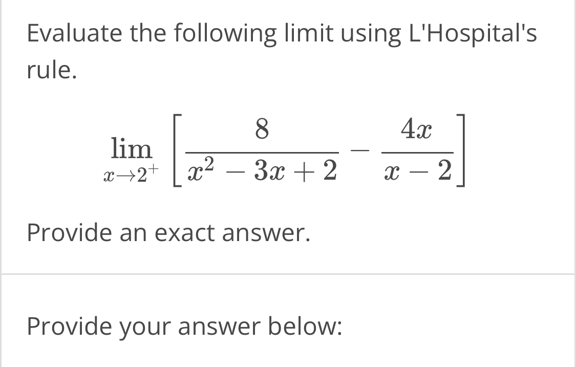 Solved Evaluate the following limit using L'Hospital's | Chegg.com