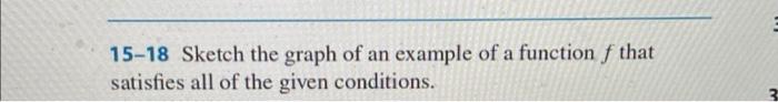 Solved 15-18 Sketch the graph of an example of a function f | Chegg.com