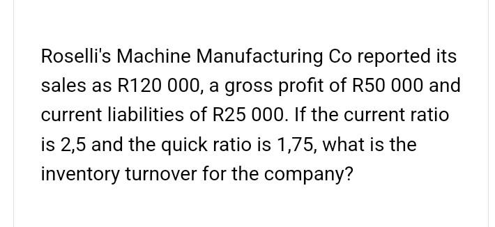 Solved Roselli's Machine Manufacturing Co reported its sales | Chegg.com