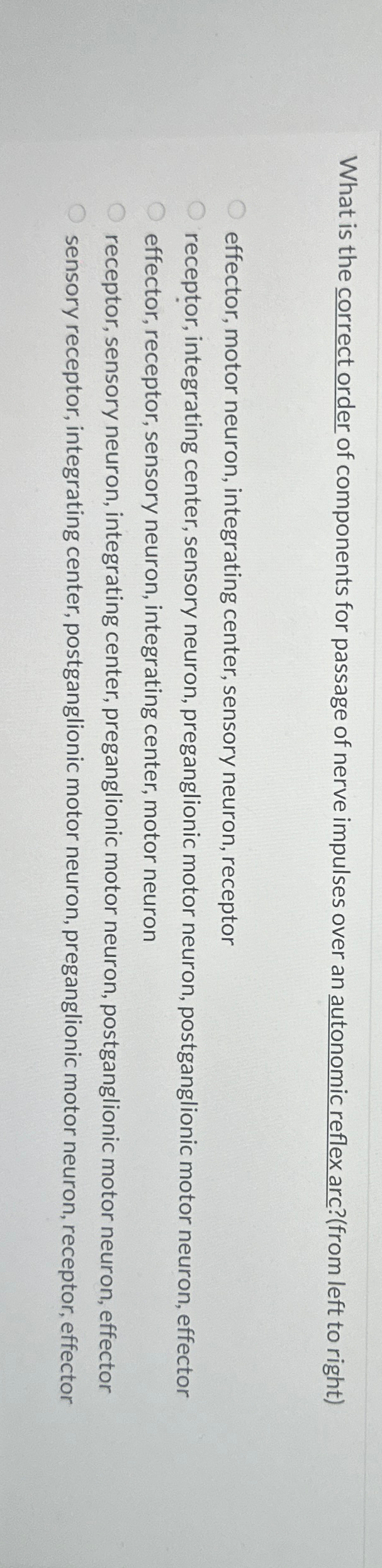 Solved What is the correct order of components for passage | Chegg.com