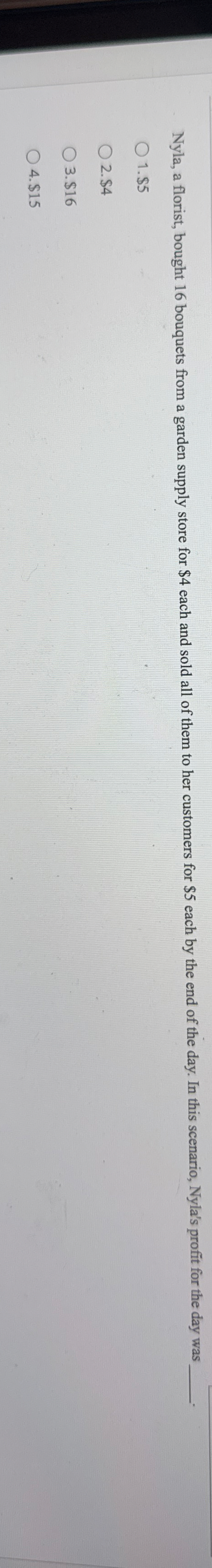 Solved Nyla, a florist, bought 16 ﻿bouquets from a garden | Chegg.com