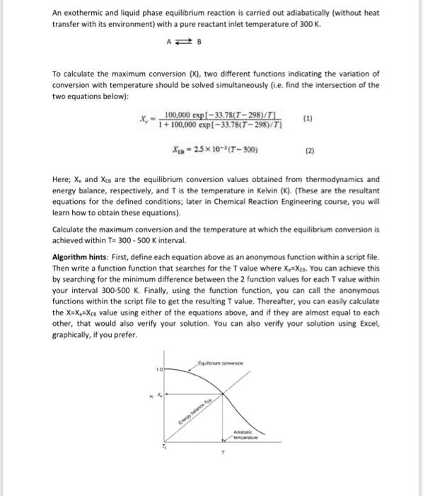 Solved An exothermic and liquid phase equilibrium reaction | Chegg.com