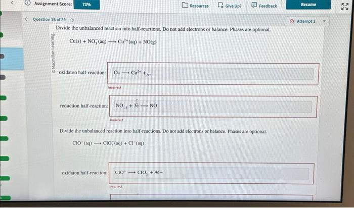 Solved Divide the unbalanced reaction into half-reactions. | Chegg.com