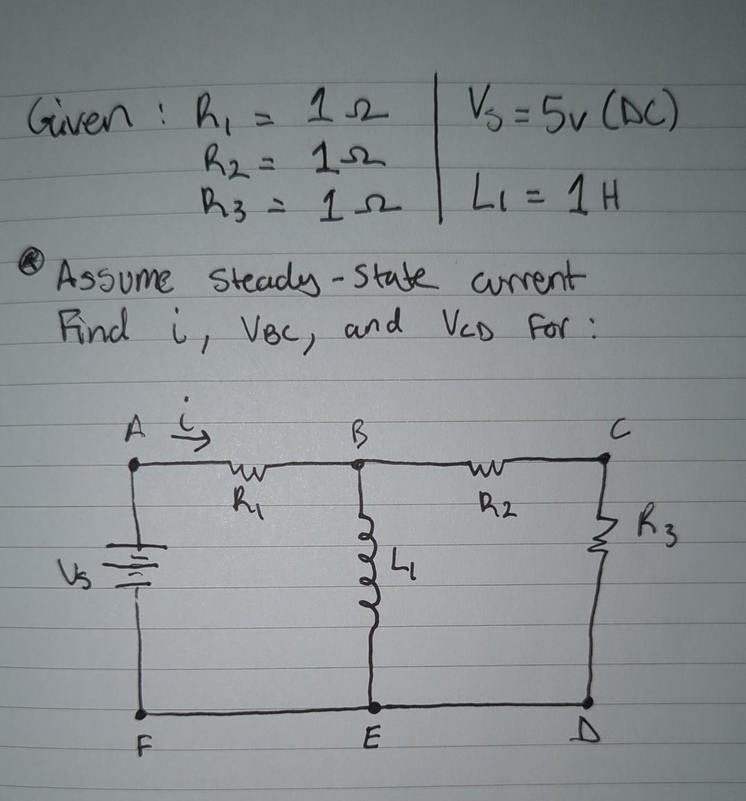 Solved Given: R1 = 1 ohms R2 = 1 ohms R3 = 1 ohms Vs = 5V | Chegg.com