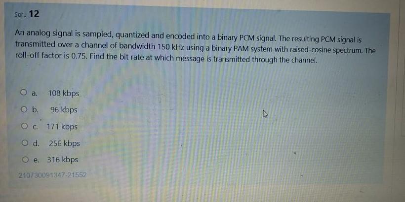 Solved Soru 12 An analog signal is sampled, quantized and | Chegg.com
