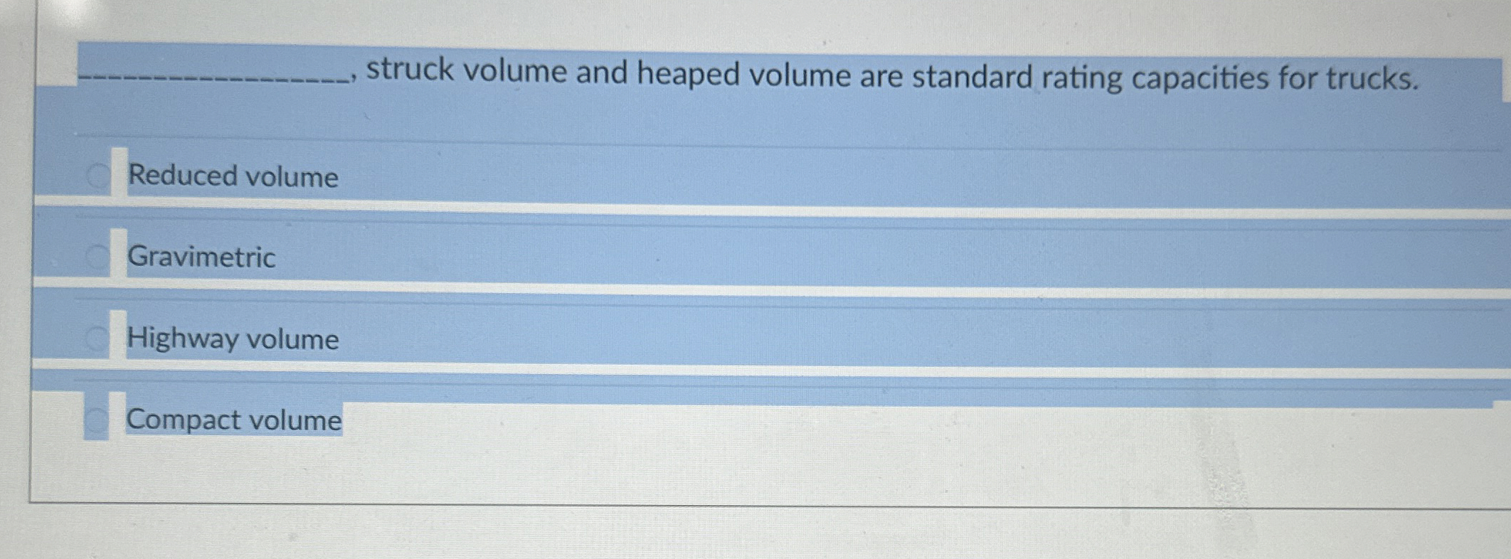 Solved , ﻿struck volume and heaped volume are standard | Chegg.com