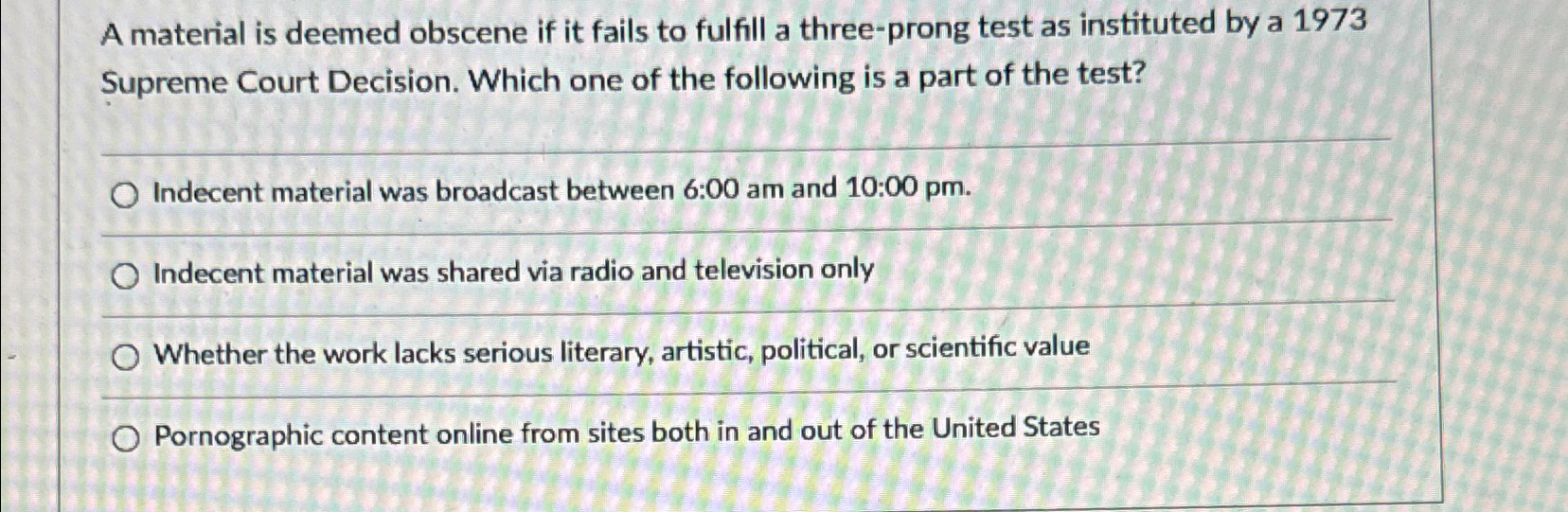 Solved A material is deemed obscene if it fails to fulfill a | Chegg.com