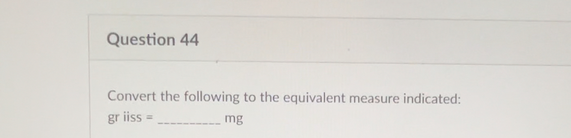 Solved Question 44Convert the following to the equivalent | Chegg.com